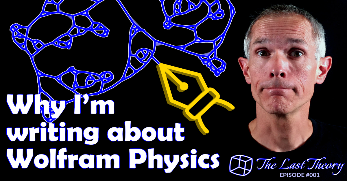 Why I'm writing about Wolfram Physics
