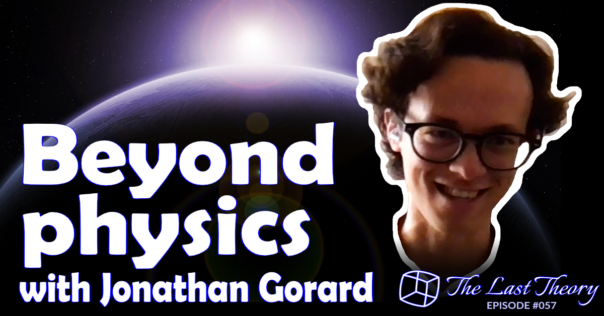 The Last Theory Podcast #057 - Beyond physics: applying the Wolfram ...
